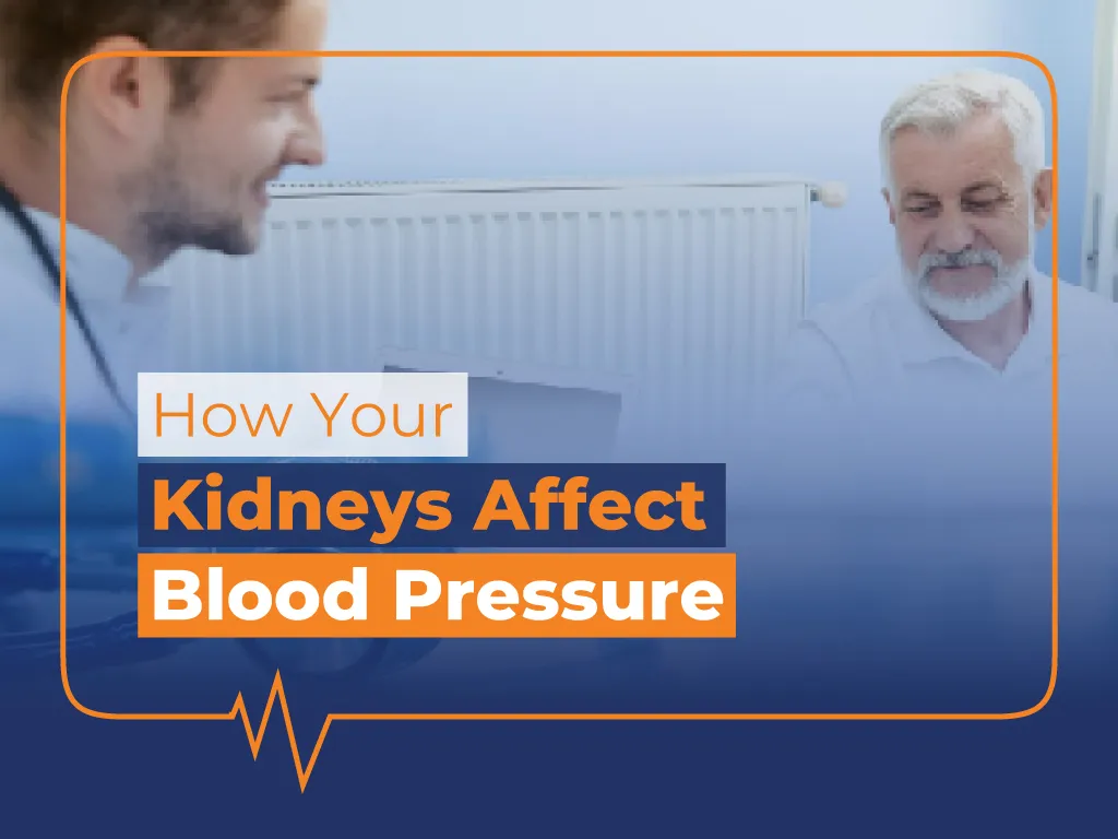 Blood Pressure and Kidneys: Why It Matters - KSOSN